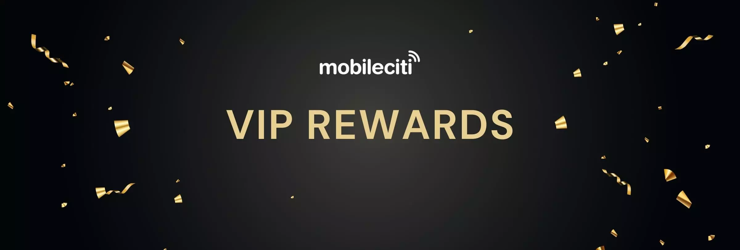 VIP Rewards | Mobileciti